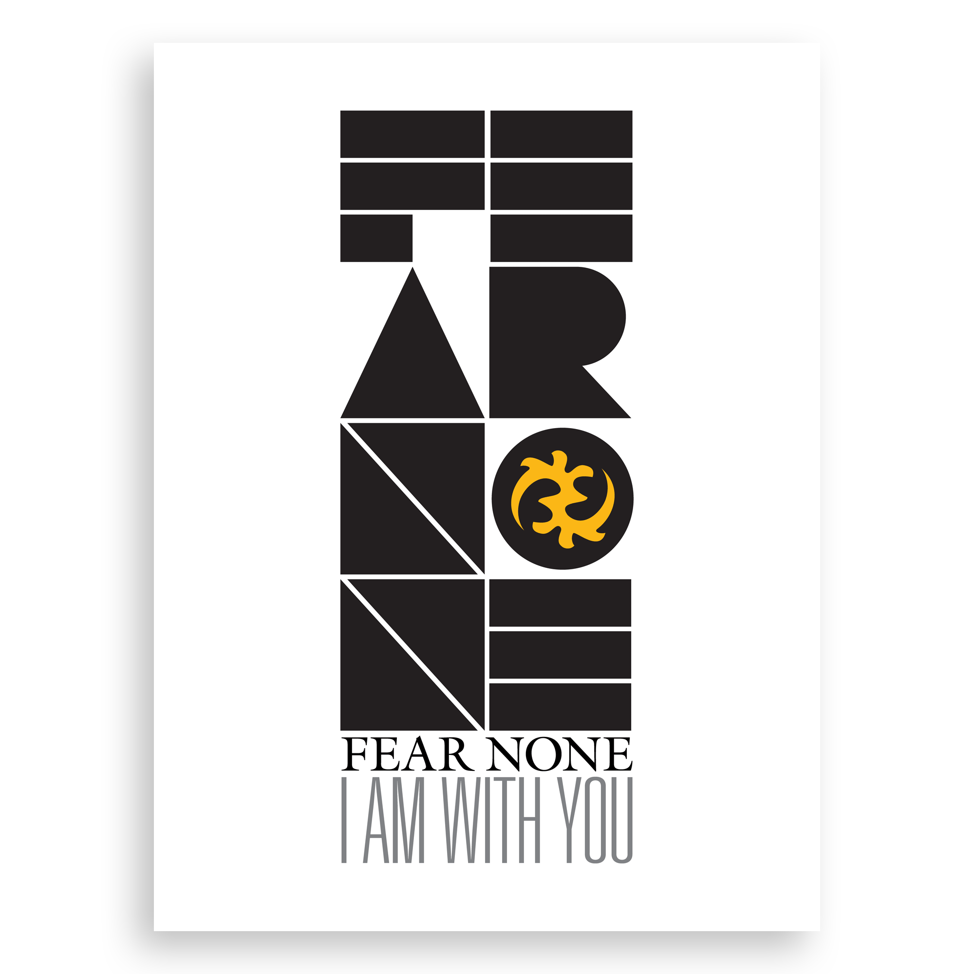 Fear None... I am with you - Inspirational Graphic Print • AfriMod